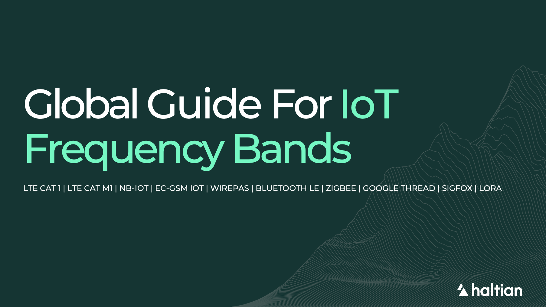 Frequency bands for ten most popular IoT protocols | Haltian